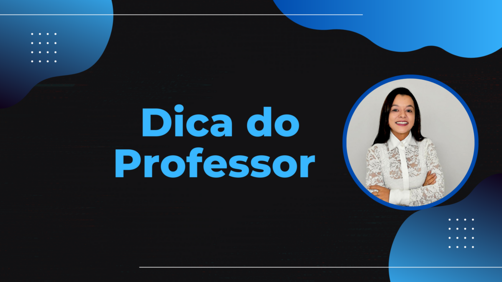 Dica do Professor – Blog Faconnect